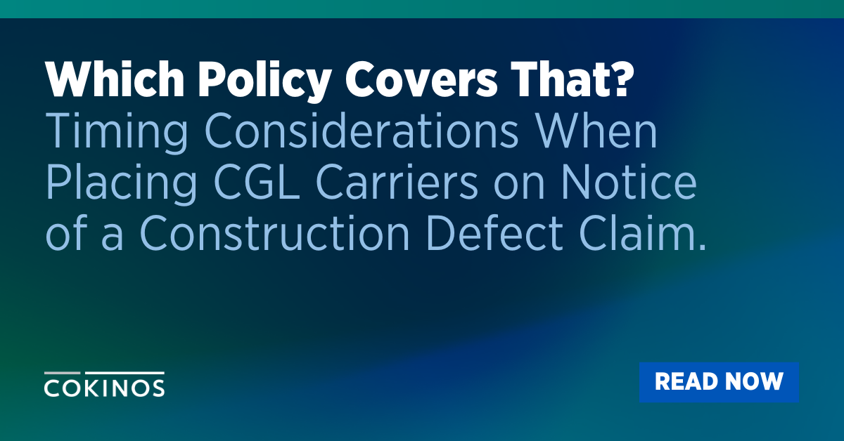 Which Policy Covers That? Timing Considerations When Placing CGL ...